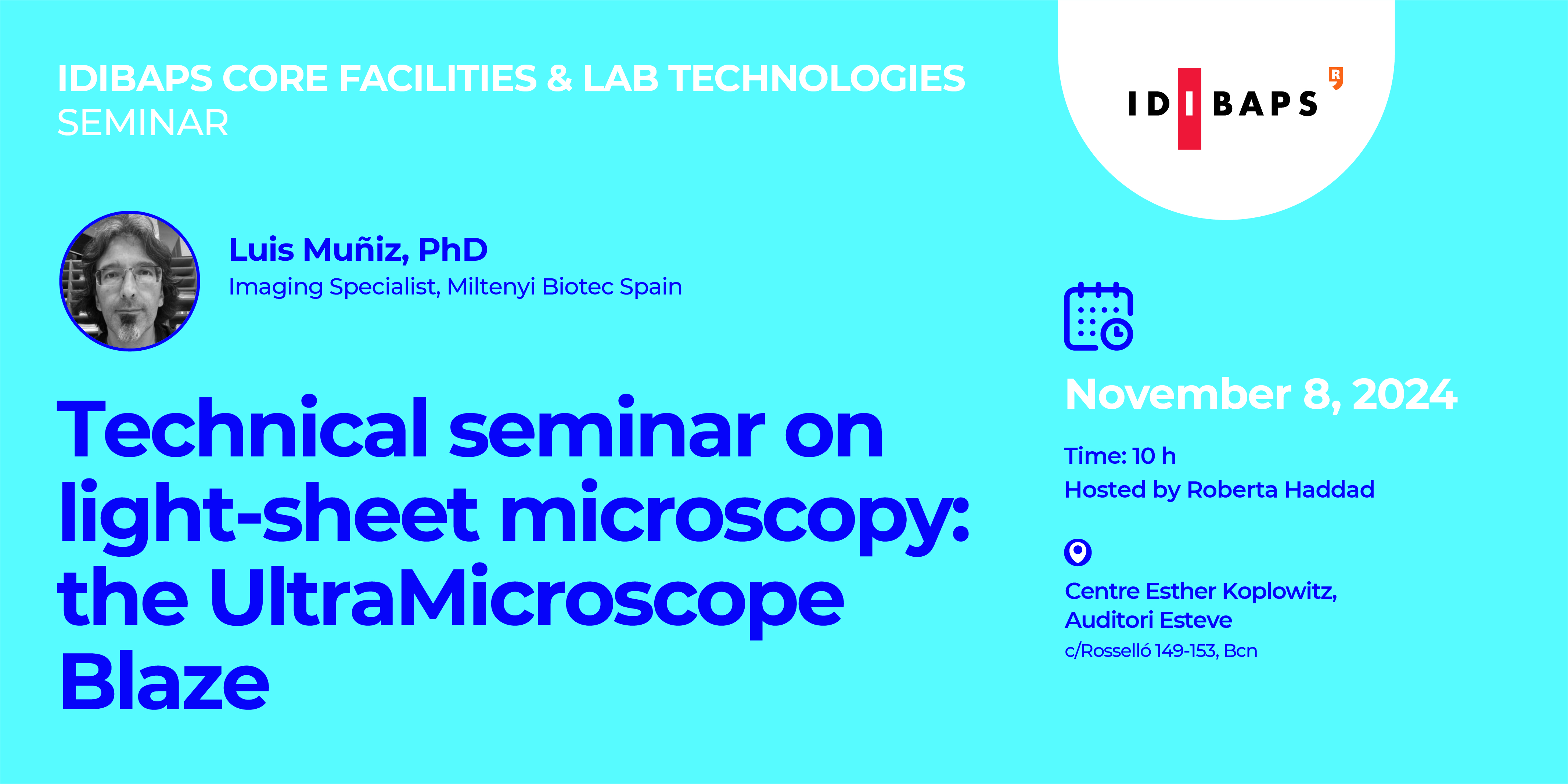 IDIBAPS CORE FACILITIES & LAB TECHNOLOGIES SEMINAR: Technical seminar ...