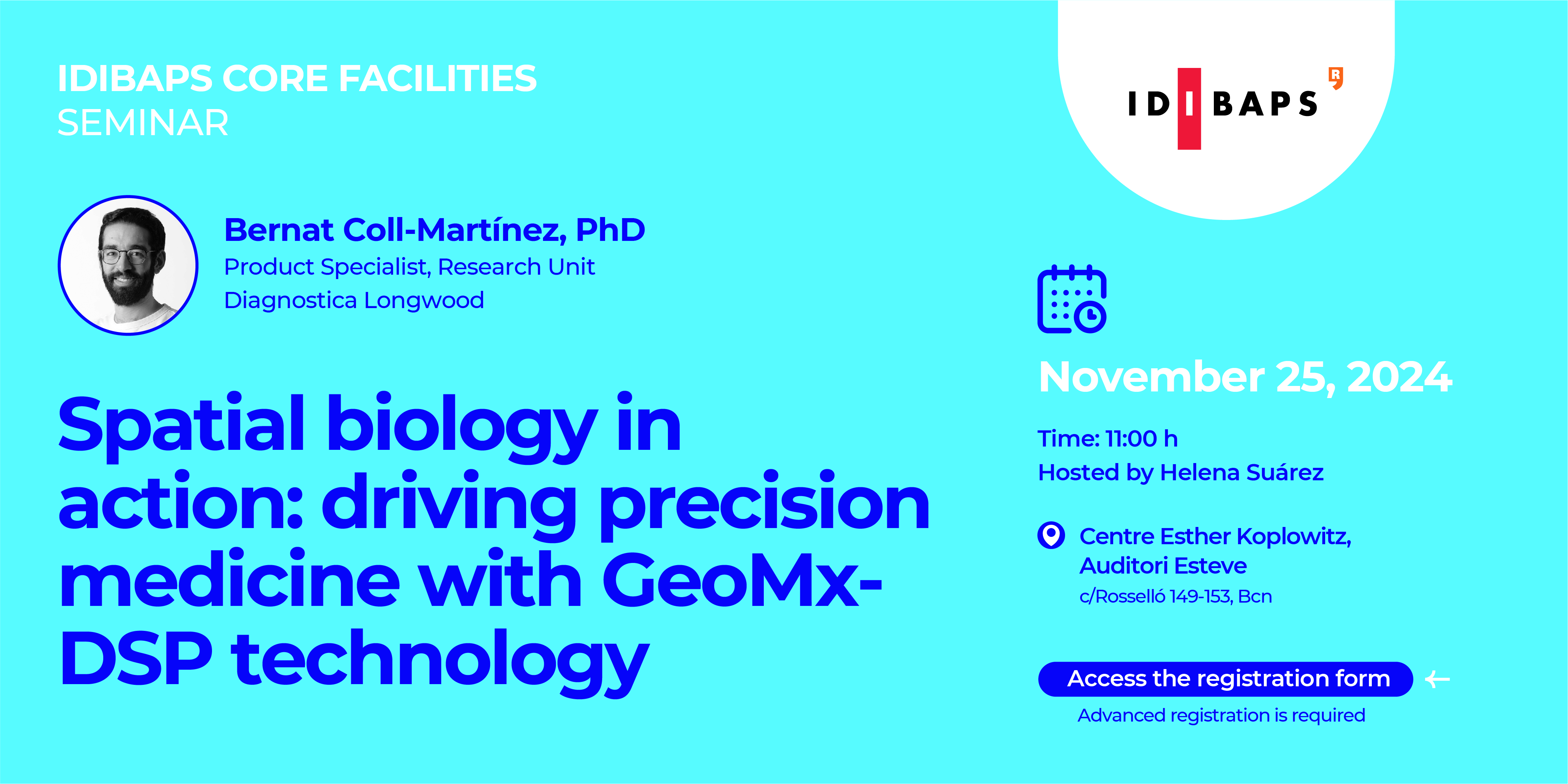 IDIBAPS CORE FACILITIES SEMINAR: Spatial biology in action: driving ...