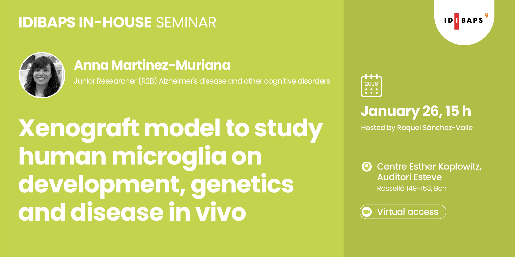 IDIBAPS IN-HOUSE SEMINAR: Xenograft model to study humanmicroglia on ...